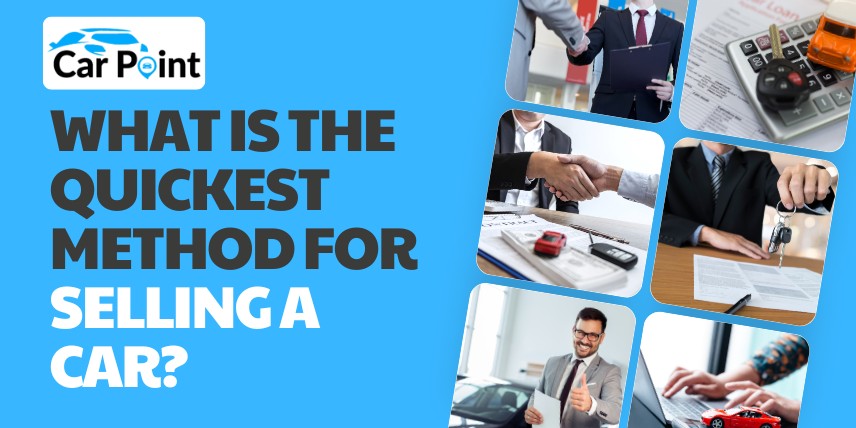 What Is the Quickest Method for Selling a Car? - CarPoint